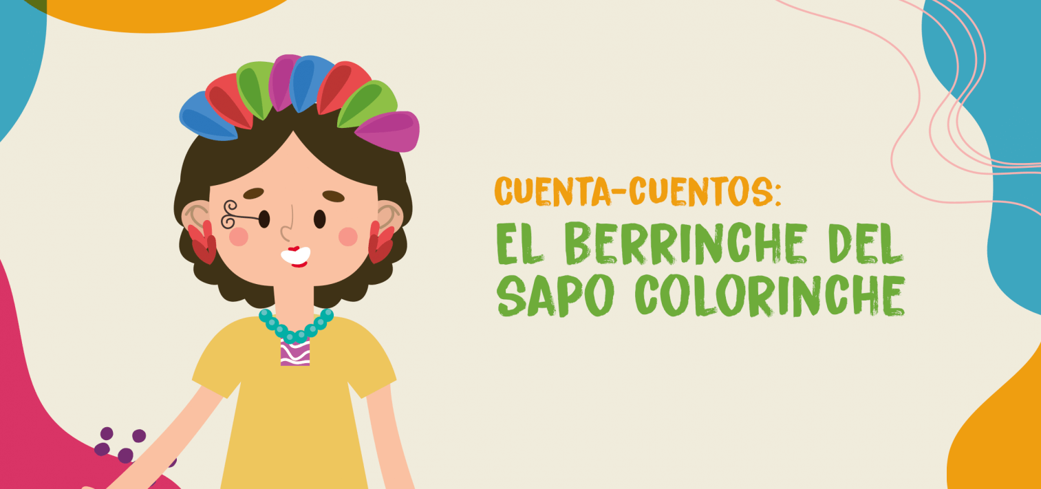 Cuenta cuentos | El berrinche del sapo colorinche | Actividades | Museo ...