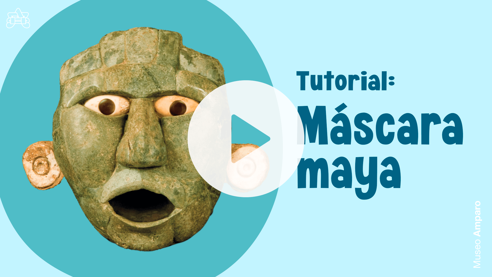 Máscara maya | Actividades | Museo Amparo, Puebla